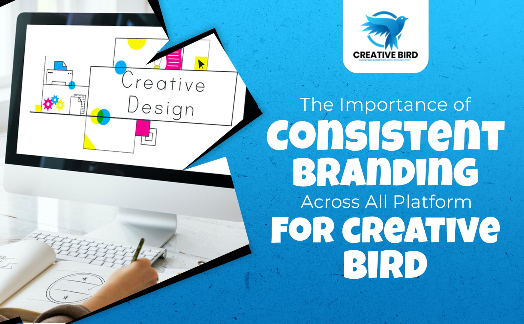 The Importance of Consistent Branding Across All Platforms for Creative
